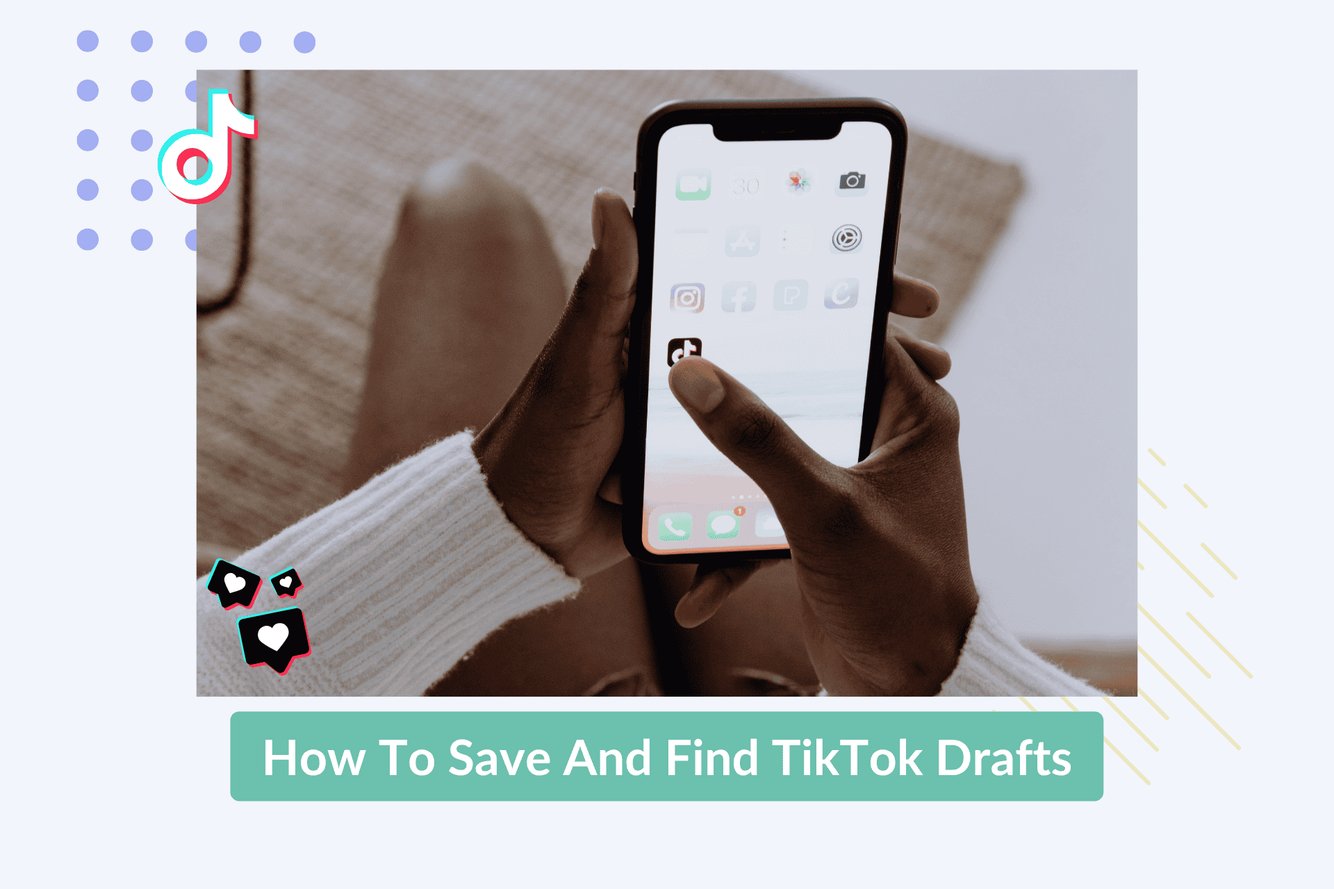 How To Save And Find TikTok Drafts